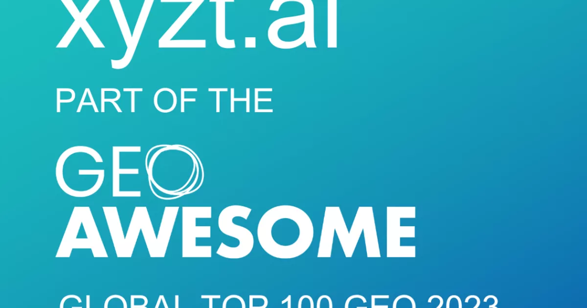 xyzt.ai | xyzt.ai named one of the world's top 100 geospatial…