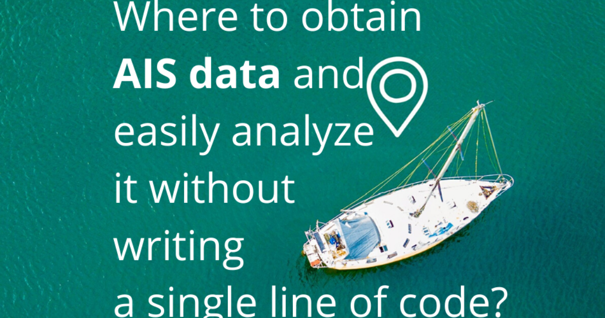 Where to obtain AIS data and easily analyze it without writing a single ...